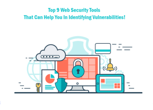 Top 9 Web Security Tools That Can Help You In Identifying Vulnerabilities! - Devstree