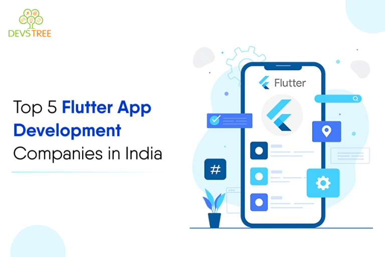 Top 5 Flutter App Development Companies in India (2025) - Devstree