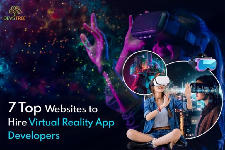 7 Top Websites to Hire Virtual Reality App Developers - Devstree
