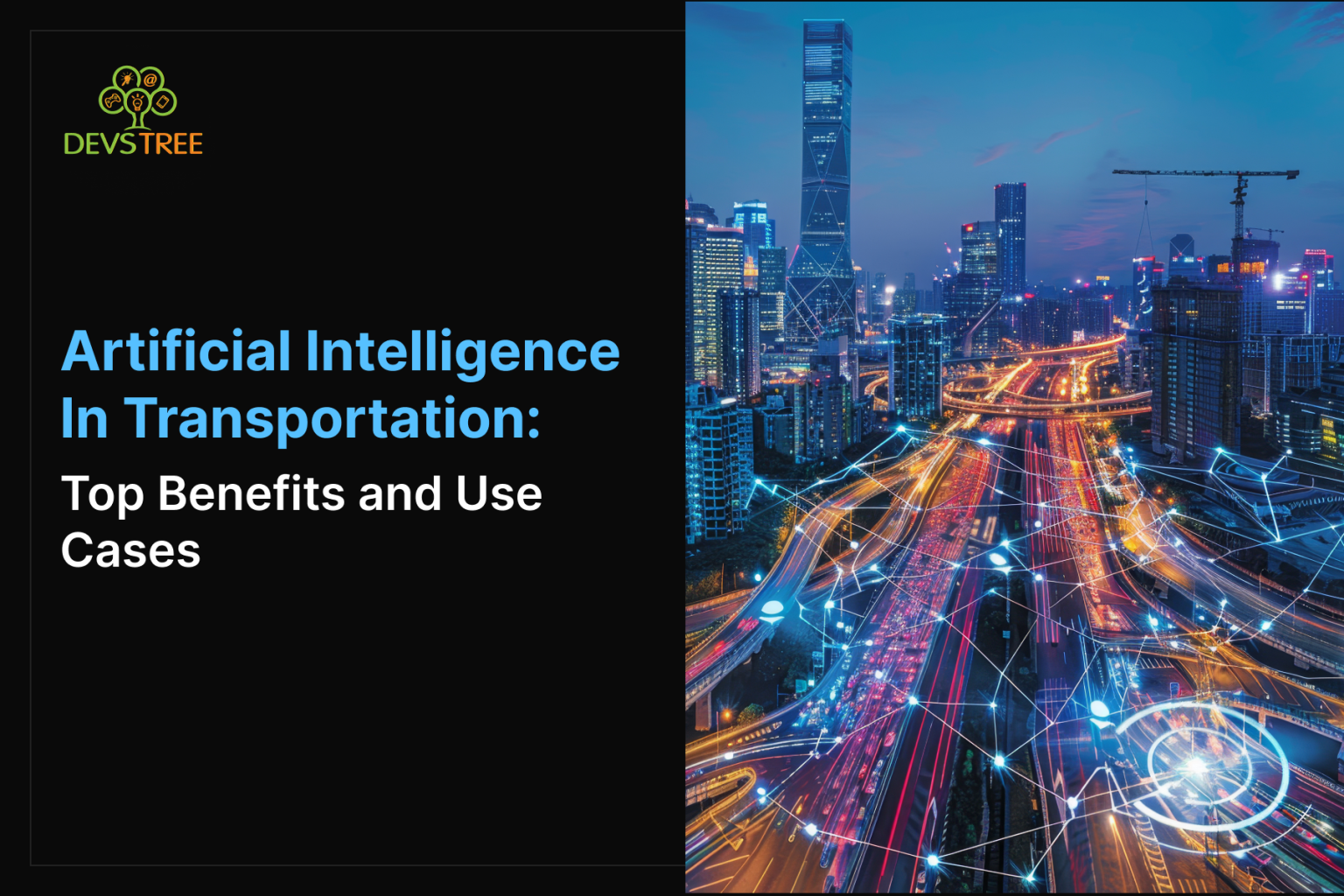 Artificial Intelligence in Transportation: Top Benefits and Use Cases - Devstree